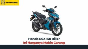 √ Honda RSX 150 Rilis? Ini Harganya Makin Garang